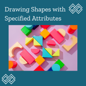 For Class: Identify and Draw Shapes with Specified Attributes ...
