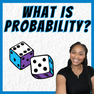 Teaching Plan: Understand Probability - Free Games, Assessments, and ...