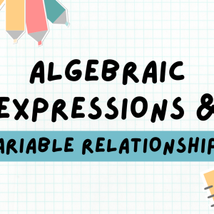 Free Homework Prep: Algebraic Expressions & Variable Relationships ...