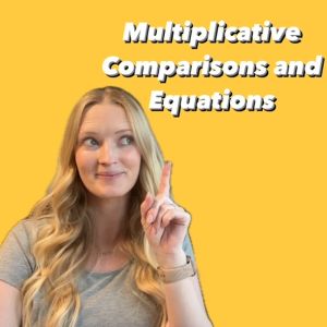 Practice: Multiplicative Comparisons and Equations 4.OA.A.1 - Free ...
