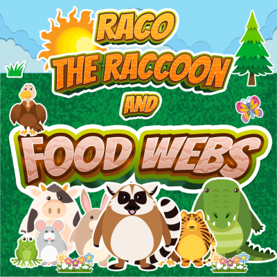 Raco the Raccoon and Food Webs - Free Food Webs in an Ecosystem Game ...